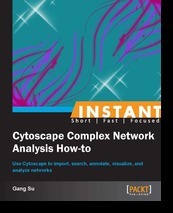 Instant Cytoscape Complex Network Analysis How-to [Instant] by Gang Su ...