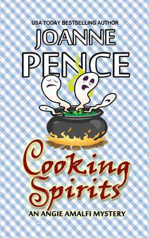 Cooking Spirits by Joanne Pence | Goodreads