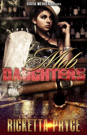 Mob Daughters by Ricketta Pryce | Goodreads