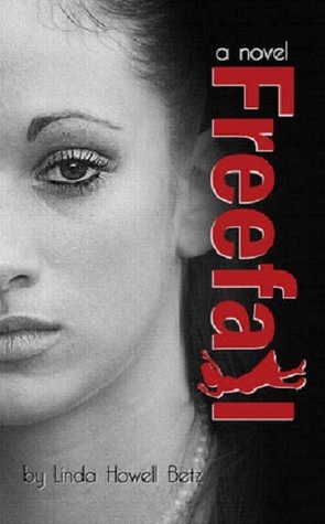 Freefall by Linda Howell Betz | Goodreads