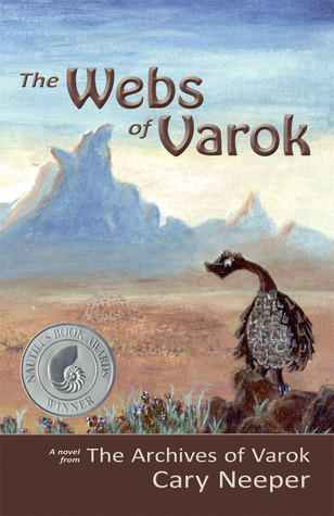 The Webs of Varok (The Archives of Varok #2) by Cary Neeper | Goodreads