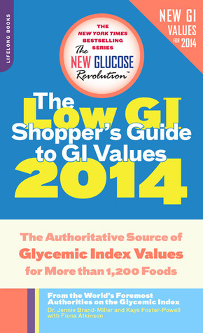 The Low GI Shopper's Guide to GI Values 2014: The Authoritative Source ...