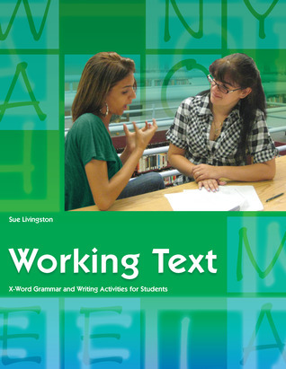 Working Text (Student Workbook): X-Word Grammar and Writing Activities ...