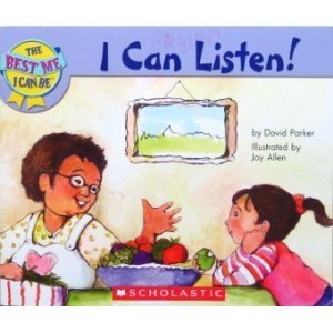 I Can Listen! (The Best Me I Can Be) by David Parker | Goodreads
