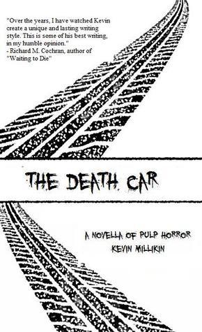The Death Car by Kevin Millikin | Goodreads