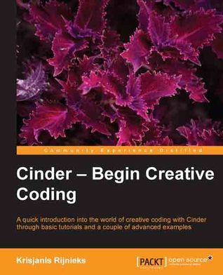 Cinder - Begin Creative Coding: A Quick Introduction into the World of ...