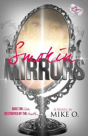 Smokin Mirrors by Mike O. | Goodreads