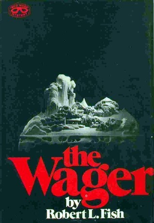 The Wager by Robert L. Fish | Goodreads