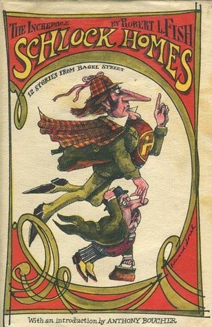 The Incredible Schlock Homes (Bagel Street #1) by Robert L. Fish ...