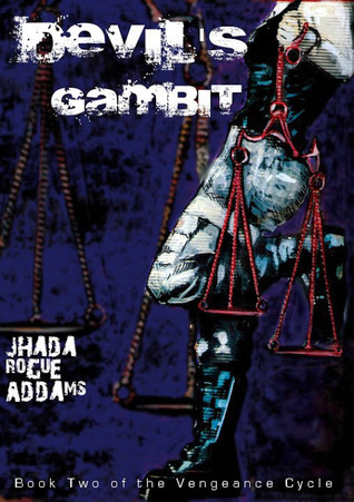 Devil's Gambit (The Vengeance Cycle, #2) by Jhada Addams | Goodreads
