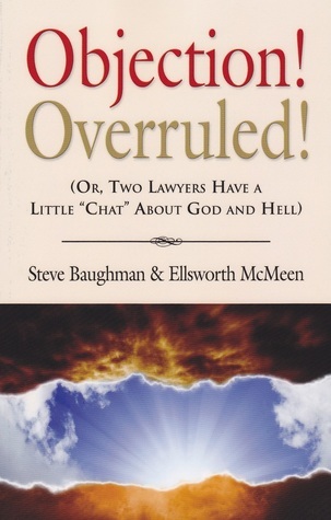 Objection! Overruled! by Steve Baughman | Goodreads