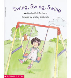 Swing, swing, swing (Beginning literacy) by Gail Tuchman | Goodreads