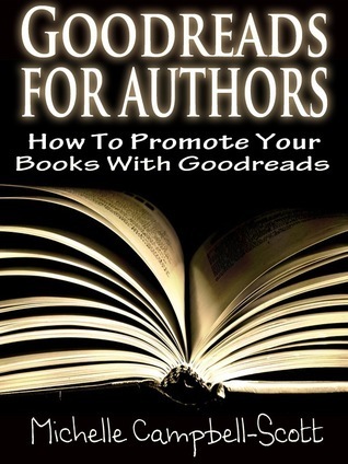Goodreads for Authors by Michelle Campbell-Scott | Goodreads