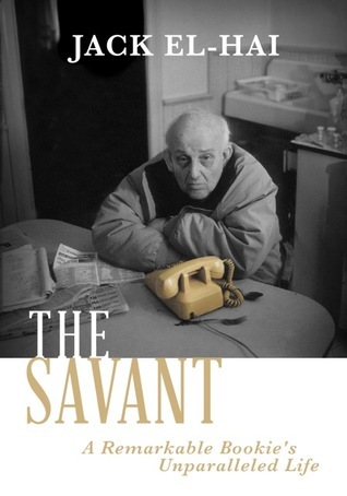 The Savant by Jack El-Hai | Goodreads