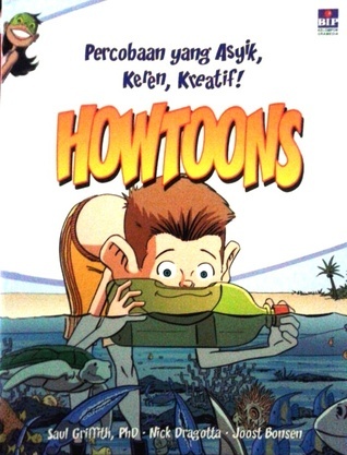 Howtoons: Percobaan yang Asyik, Keren, Kreatif! by Saul Griffith ...