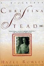 Christina Stead: A Biography by Hazel Rowley | Goodreads