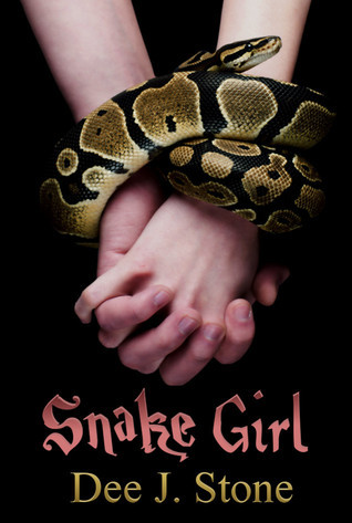 Snake Girl by Dee J. Stone | Goodreads