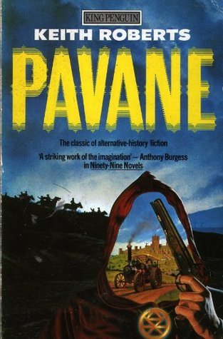 Pavane (King Penguin) by Keith Roberts | Goodreads