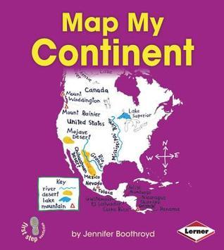Map My Continent by Jennifer Boothroyd | Goodreads