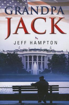 Grandpa Jack by Jeff Hampton | Goodreads