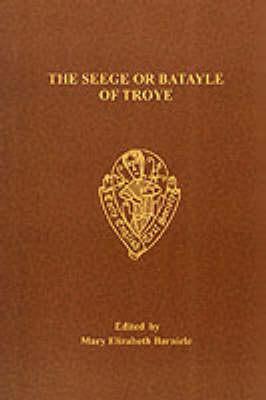 The Seege or Batayle of Troye (Early English Text Society Original ...