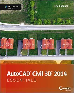 AutoCAD Civil 3D 2014 Essentials: Autodesk Official Press by Eric ...