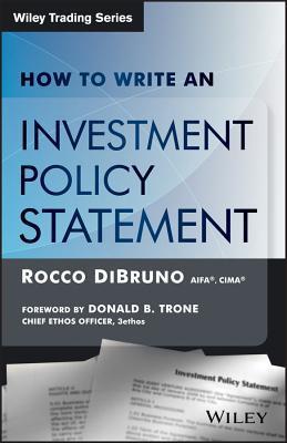 How to Write an Investment Policy Statement by Rocco DiBruno | Goodreads