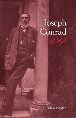 Joseph Conrad: A Life by Zdzisław Najder | Goodreads