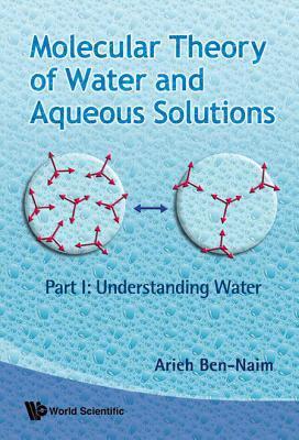 Molecular Theory of Water and Aqueous Solution: Part Ii: the Role of ...