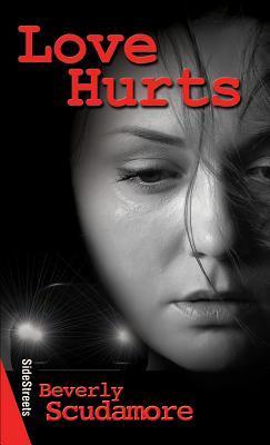 Love Hurts (Lorimer SideStreets) by Beverly Scudamore | Goodreads