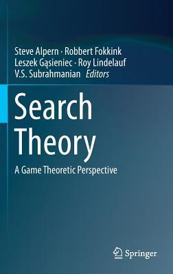 Search Theory: A Game Theoretic Perspective by Steve Alpern | Goodreads