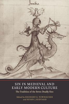 Sin in Medieval and Early Modern Culture: The Tradition of the Seven ...