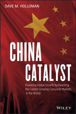 China Catalyst: Powering Global Growth by Reaching the Fastest Growing ...