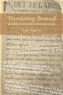 Translating Beowulf: Modern Versions in English Verse by Hugh Magennis ...