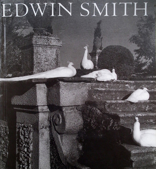 Edwin Smith : Photographs, 1935-1971 by Edwin George Herbert Smith ...