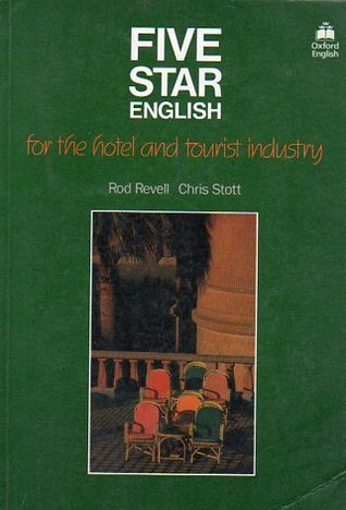 Five Star English: For the Hotel and Tourist Industry by Various ...