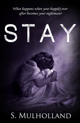 Stay (Stay #1) by S. Mulholland | Goodreads