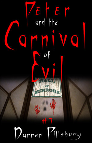 Peter and the Carnival of Evil by Darren Pillsbury | Goodreads