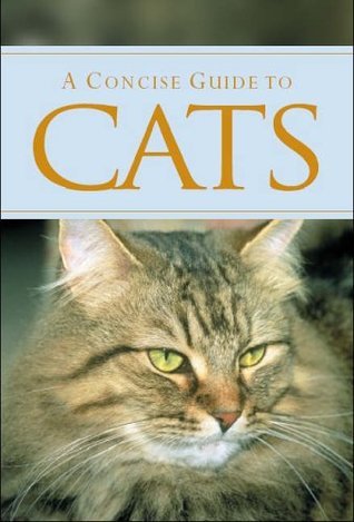 A Concise Guide to Cats by Emily Williams | Goodreads