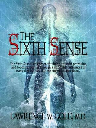 The Sixth Sense (Brier Hospital, #3) by Lawrence W. Gold | Goodreads