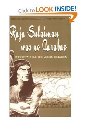 Raja Sulaiman Was No Carabao: Understanding the Muslim Question by ...