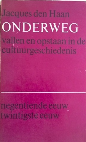 Onderweg by Jacques den Haan | Goodreads