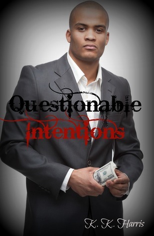 Questionable Intentions (The Crew, #3) by K.K. Harris | Goodreads
