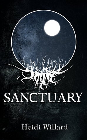 Sanctuary (The Catalyst Series, #2) by Heidi Willard | Goodreads