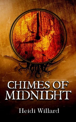 Chimes of Midnight (The Catalyst Series, #4) by Heidi Willard | Goodreads