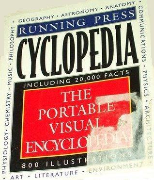 Running Press Cyclopedia: The Portable Visual Encyclopedia by The ...