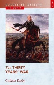 The Thirty Years' War (Access to History) by Graham Darby | Goodreads