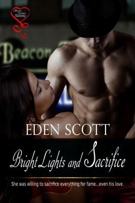 Bright Lights and Sacrifice by Eden Scott | Goodreads