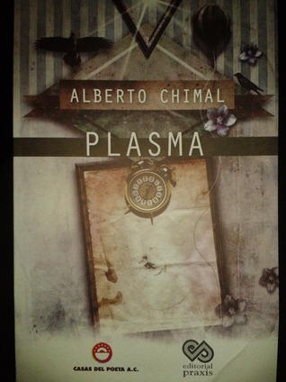 Plasma by Alberto Chimal | Goodreads