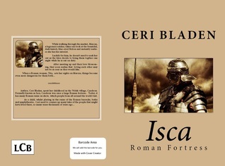 Isca (Roman Fortress) by Ceri Bladen | Goodreads